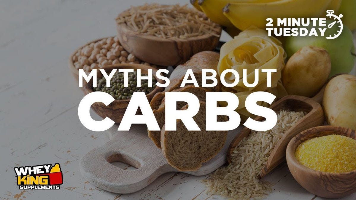 Two-Minute Tuesdays - MYTHS ABOUT CARBS ANSWERED! — Whey King Supplements