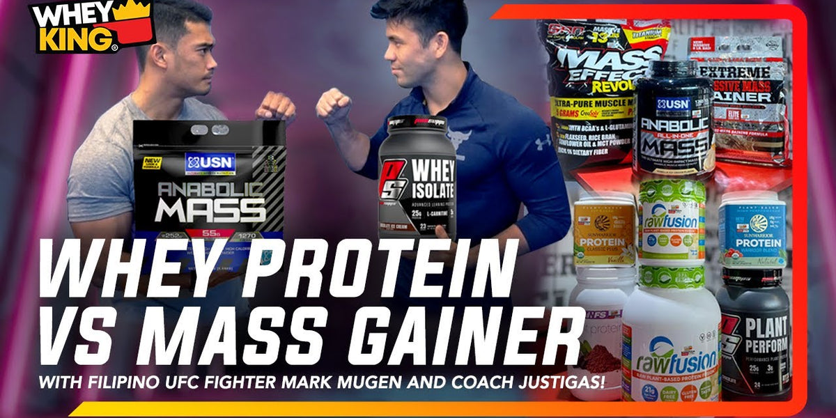 WHEY PROTEIN OR MASS GAINER? Which one is for you? ft. UFC Filipino Fi ...