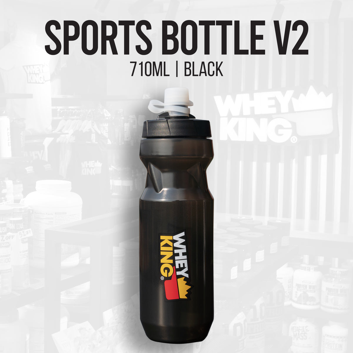 Whey King Sports Bottle v2 | 710ml (Premium Bottle) — Whey King Supplements